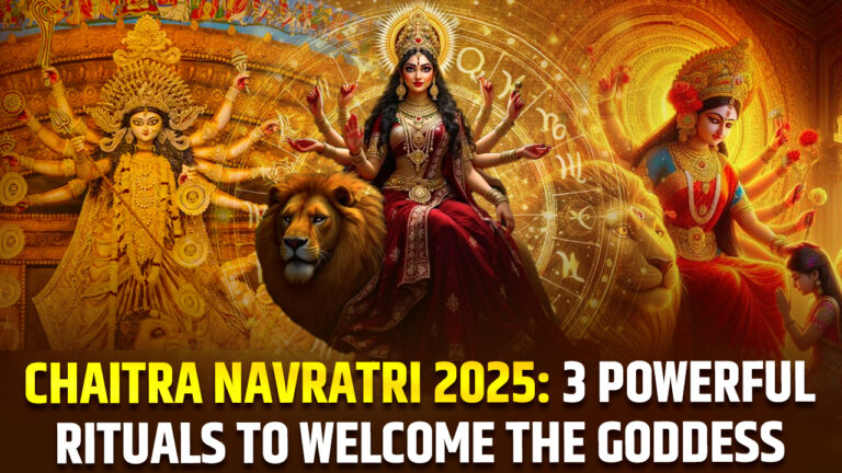 Chaitra Navratri 2025: 3 Powerful Rituals to Welcome the Goddess ...